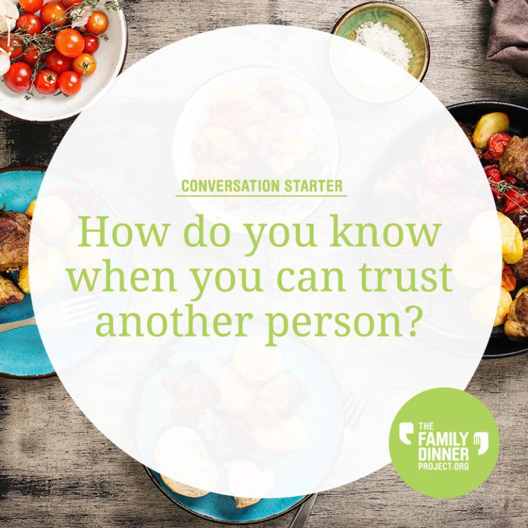 Talking About Honesty and Trust - The Family Dinner Project - The ...