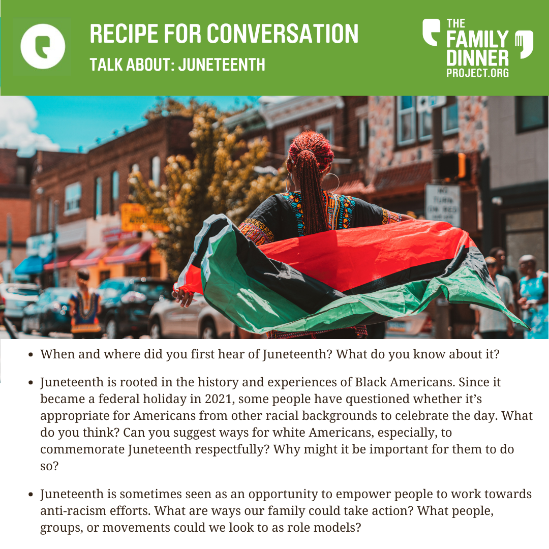 Talking About Juneteenth - The Family Dinner Project - The Family ...